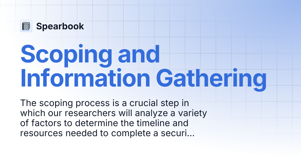 Scoping and Information Gathering | Spearbook