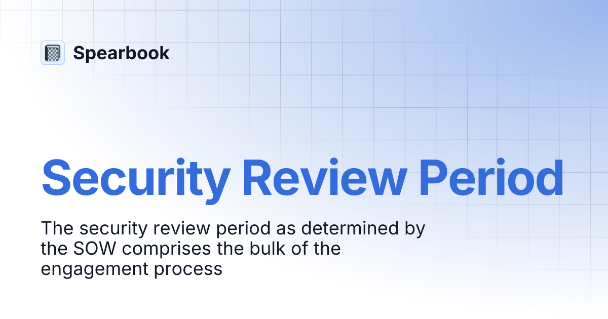 Security Review Period | Spearbook
